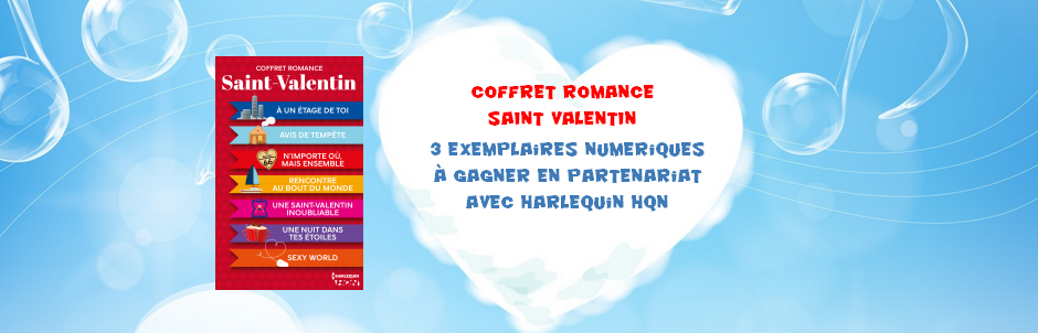 Concours Coffret romance de Saint-Valentin en partenariat avec ...